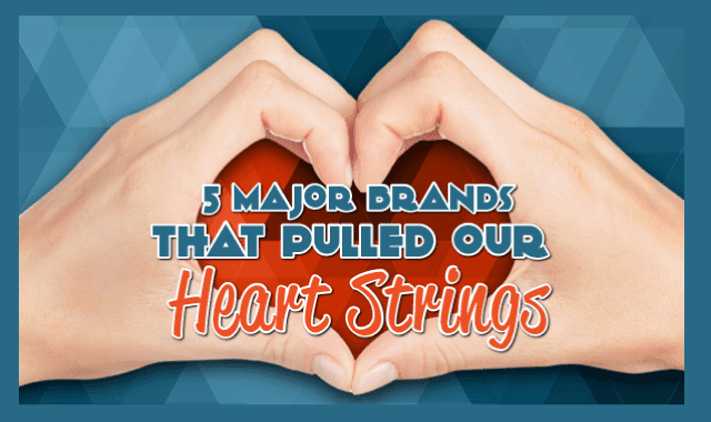 5 Major Brands that Pulled Our Heart Strings #infographic - Visualistan