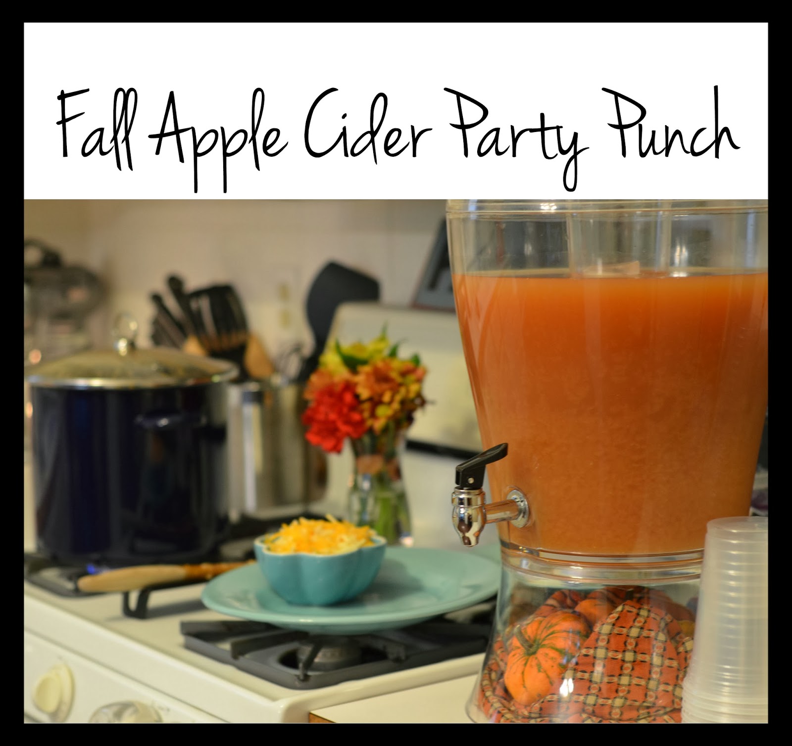 Faulkner's Ranch: Fall Apple Cider Party Punch