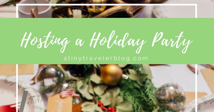 Hosting a Holiday Party.