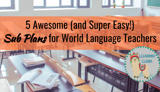 5 Awesome (and super easy!) World Language Sub Plans Lessons ...