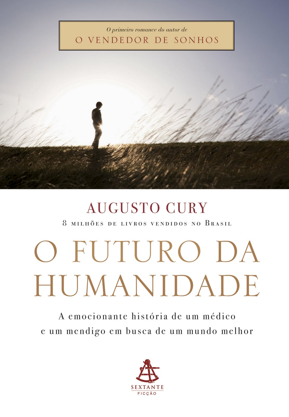 Resenha De O Futuro Da Humanidade De Augusto Cury ~ Apogeu Do Abismo