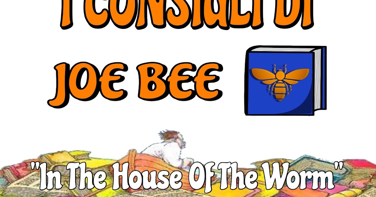 Joe Bee - Libri e Fumetti: I Consigli Di Joe - "In The House Of The ...