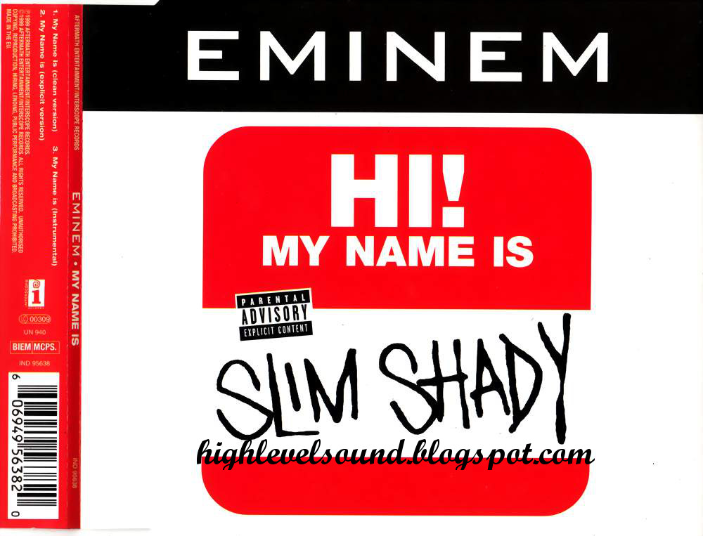 highest level of music: Eminem - My Name Is-(EU_CDS)-1999-hlm