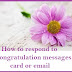 Congratulation Messages : Reply to Congratulation Messages, card or email