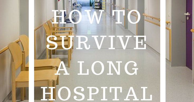 MY EDS JOURNEY: 10 Tips to surviving a long hospital stay
