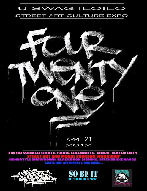 Pilipinas Street Plan: FOUR TWENTY ONE: A Street Art Culture Expo