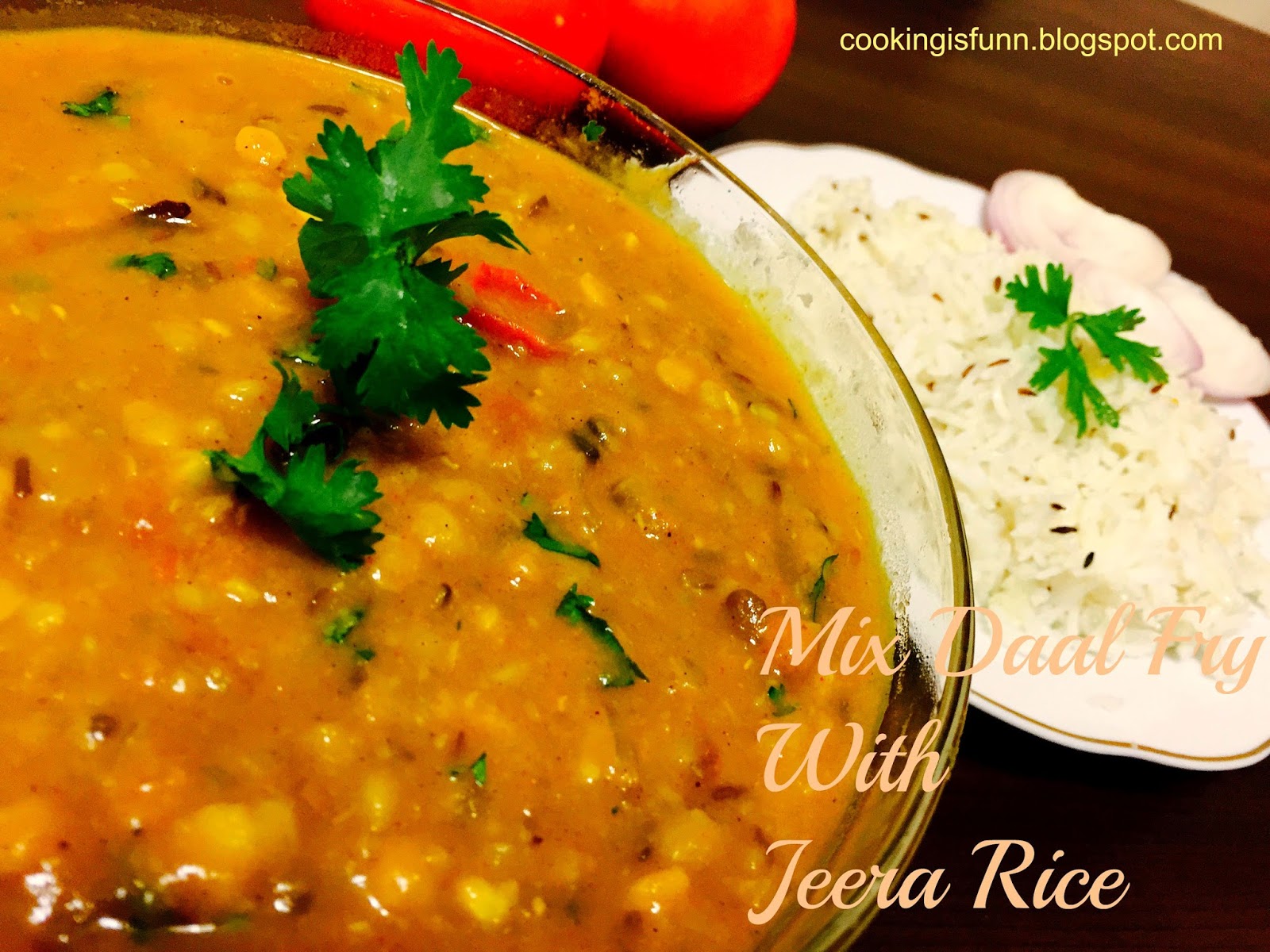 Cookingisfunn: Mix Daal Fry With Jeera Rice