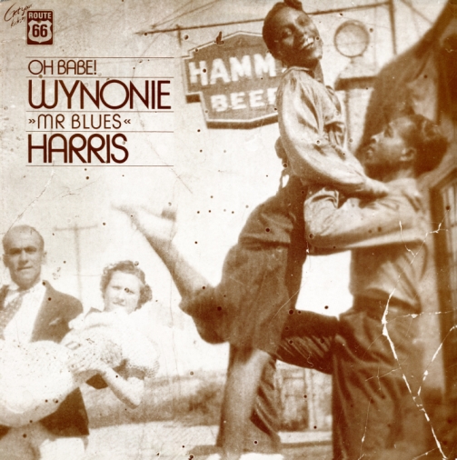 Be Bop Wino: Wynonie Harris - Oh Babe!