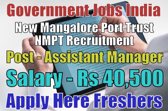 NMPT Recruitment 2018 for Assistant Manager Posts Apply Now ...