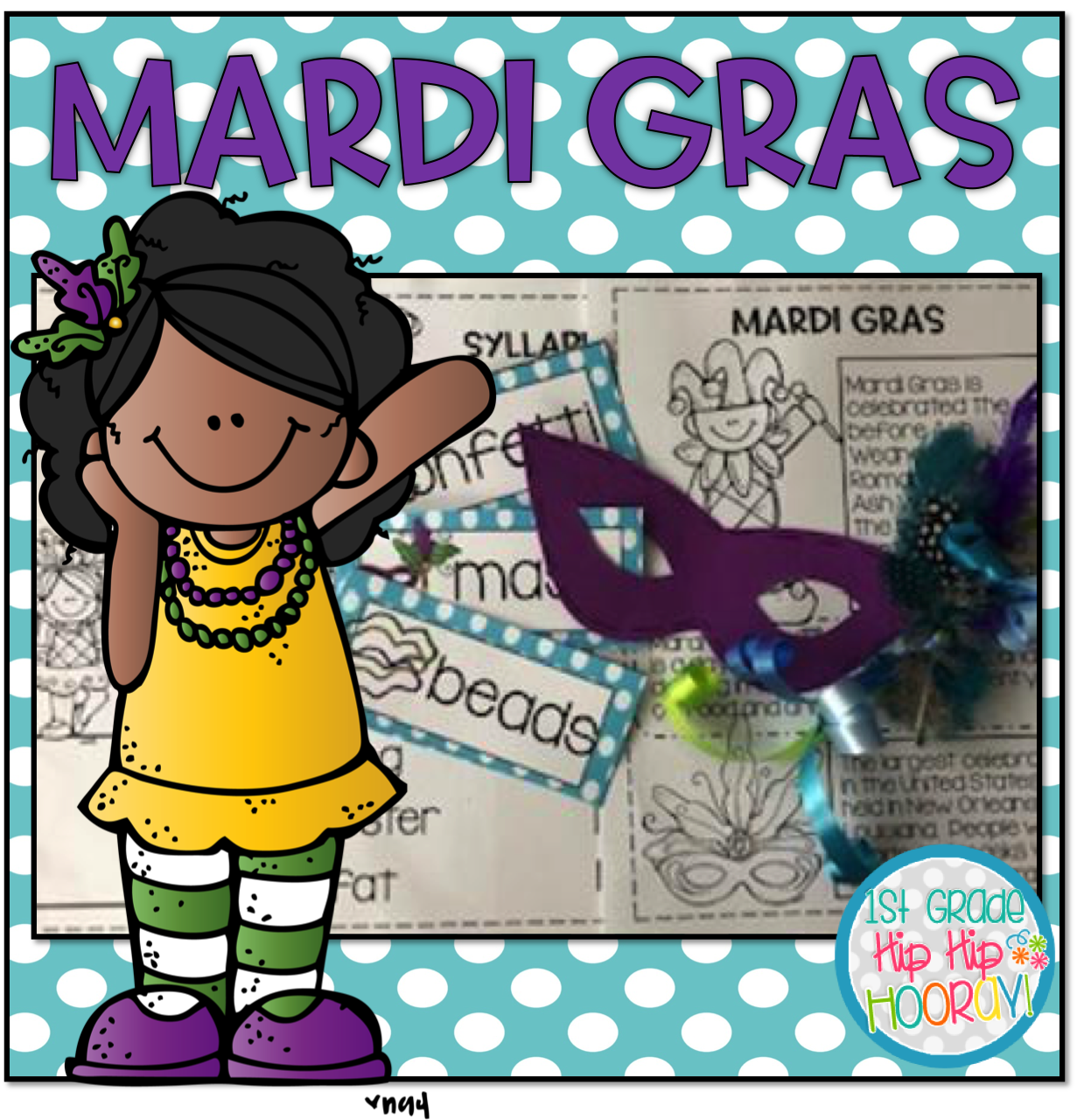 1st Grade Hip Hip Hooray!: Mardi Gras