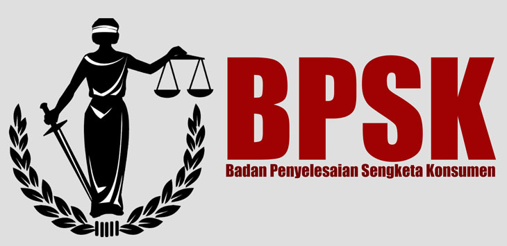 Mengenal Badan Penyelesaian Sengketa Konsumen(BPSK)