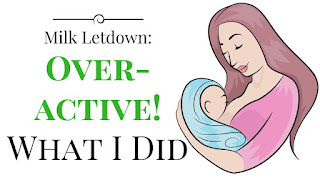 Overactive let-down