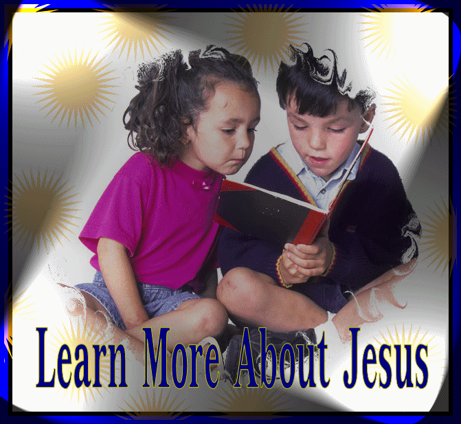 Learn More About Jesus