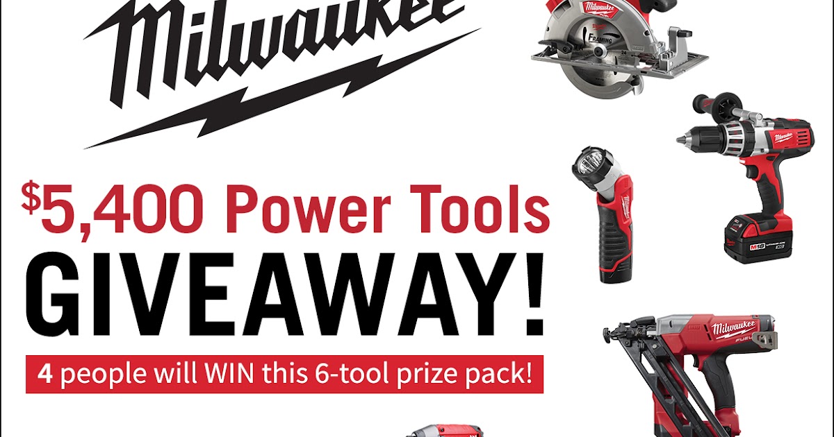Milwaukee Tools Prize Pack Giveaway - 4 Winners Win 6 Power Tools Each ...