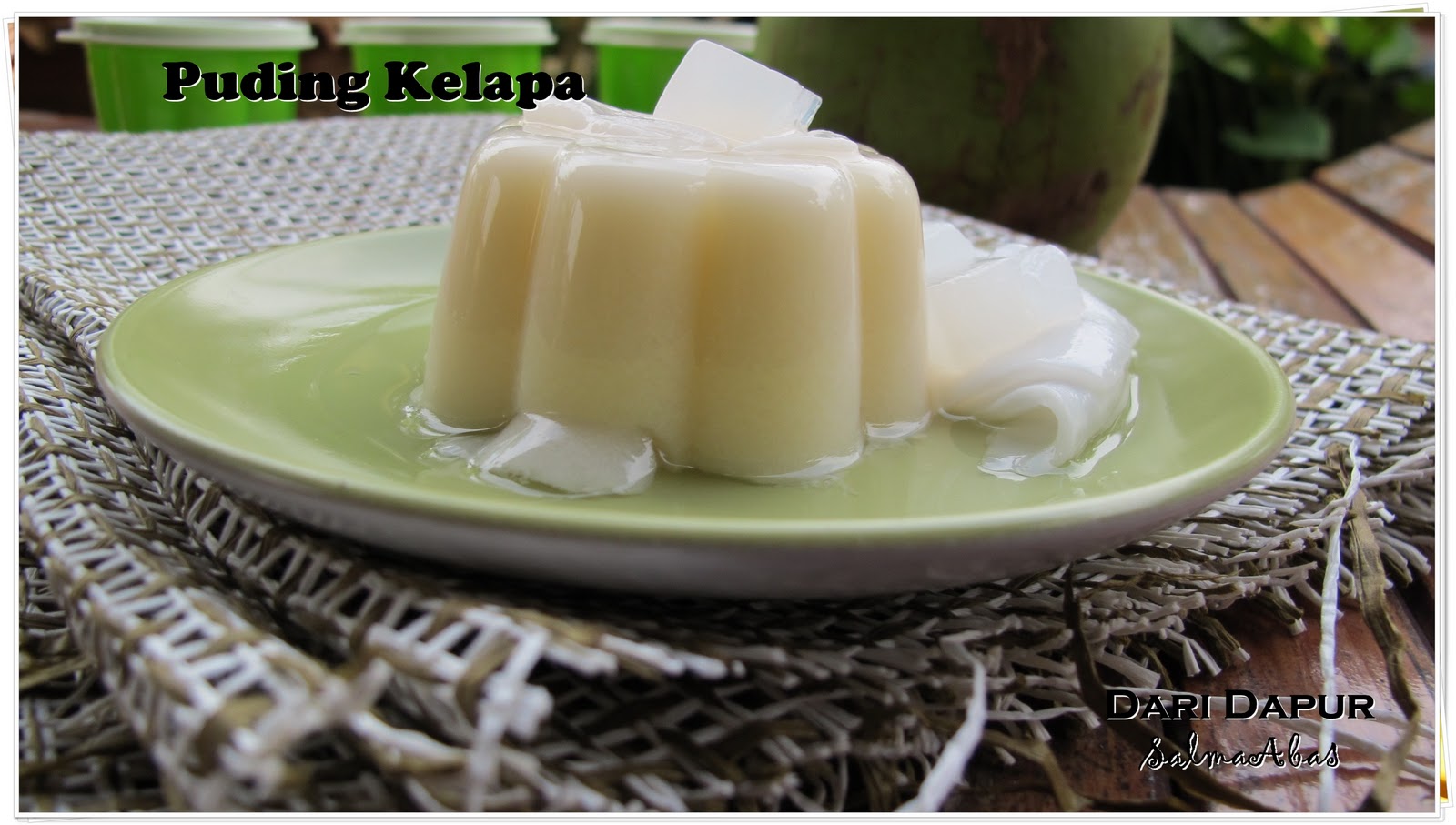 SALMAABAS IN THE KITCHEN: Puding Kelapa