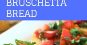 Bruschetta Bread | Nova Tasty Recipes