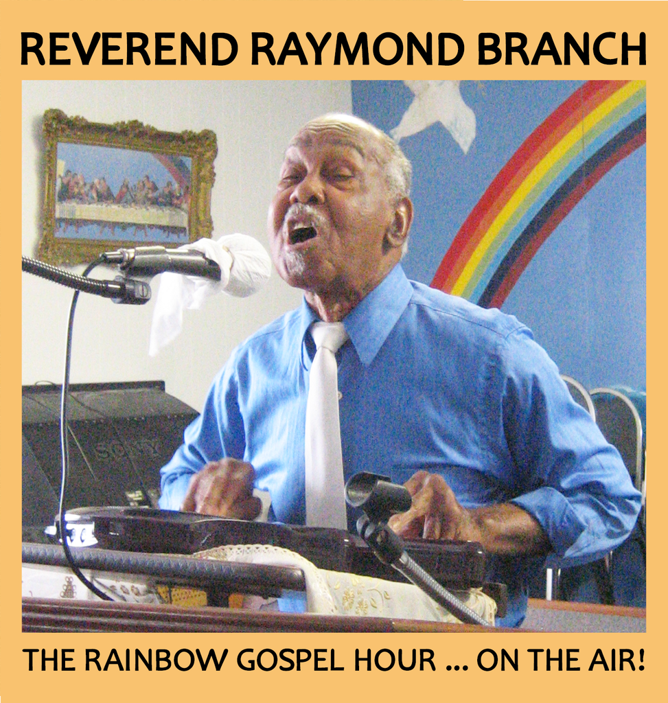 Rev. Raymond Branch's Heavenly Rainbow