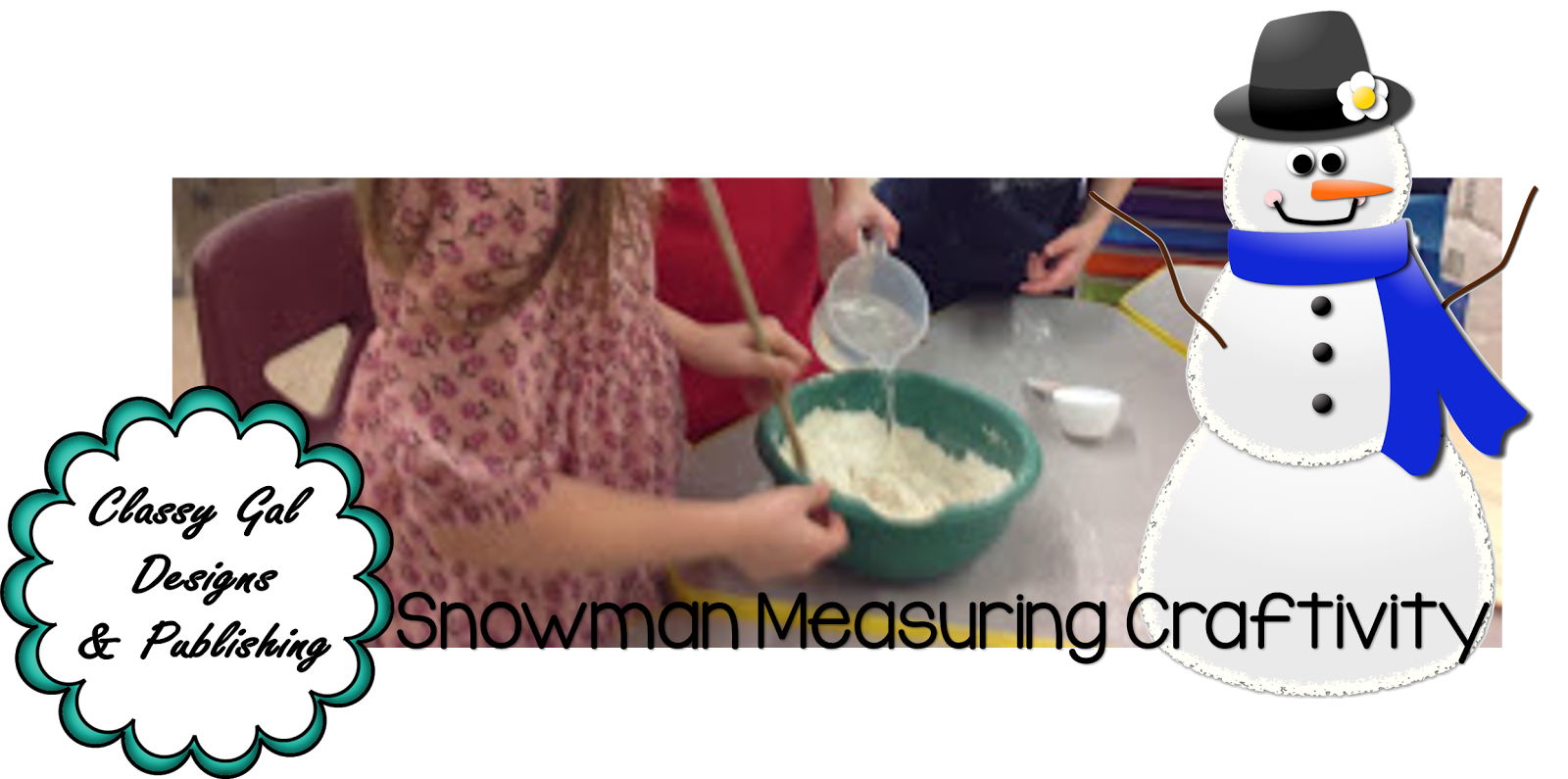 Classy Gal Designs and Publishing: Snowman Measuring Craftivity