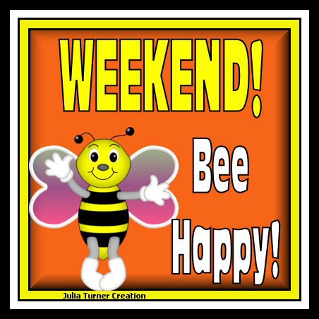 Julia's Creations: Weekend, bee happy!