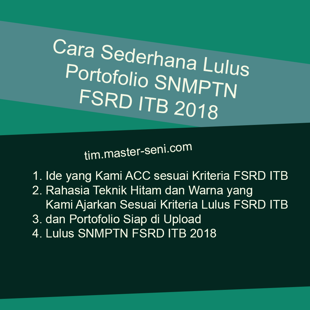 Cara Sederhana Membuat Portofolio SNMPTN FSRD ITB 2018 dan Lulus ...
