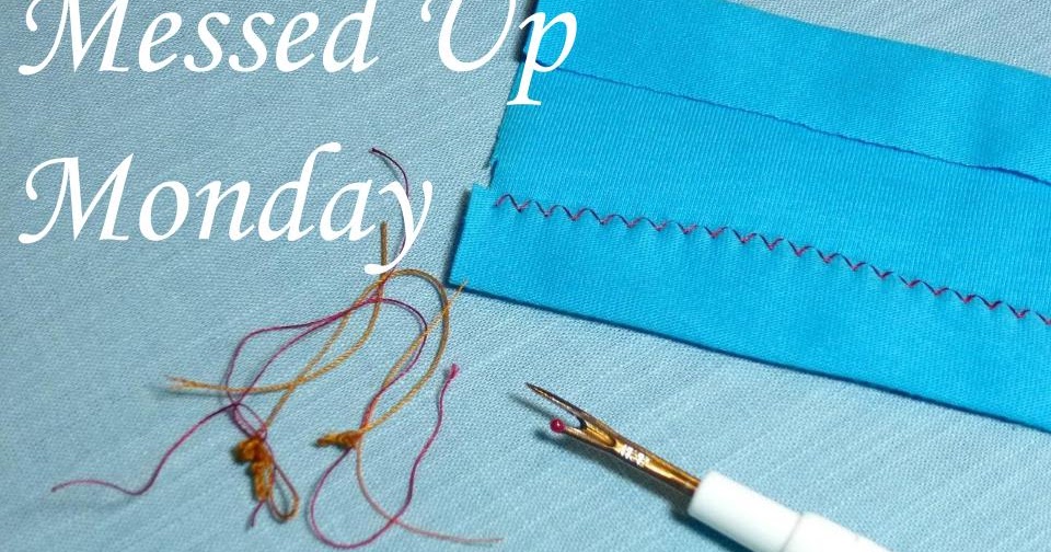 Messed Up Monday: Why you should be reading sewing blogs - Sewing By Ti