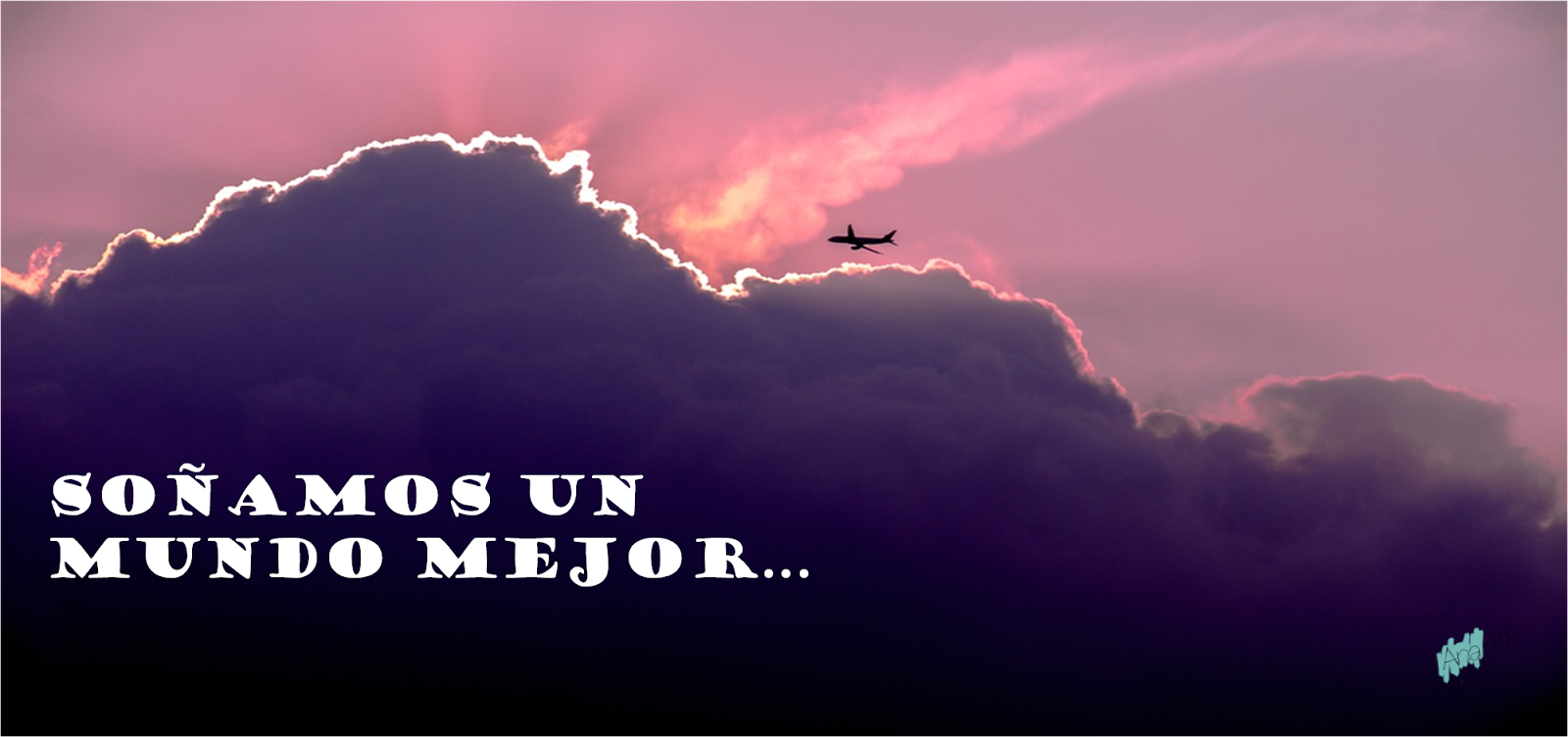 Vientos de papel: Soñamos un mundo mejor...