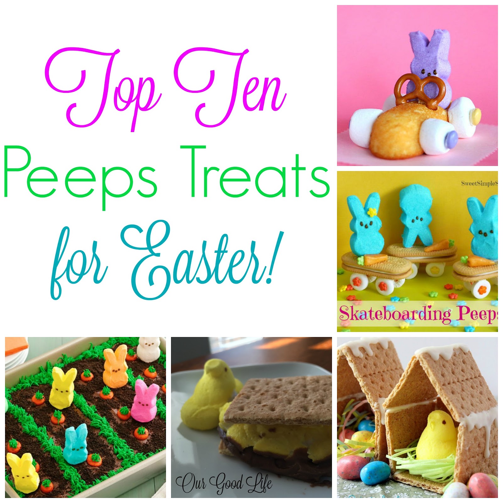 Top Ten Peeps Treats for Easter | Our Good Life