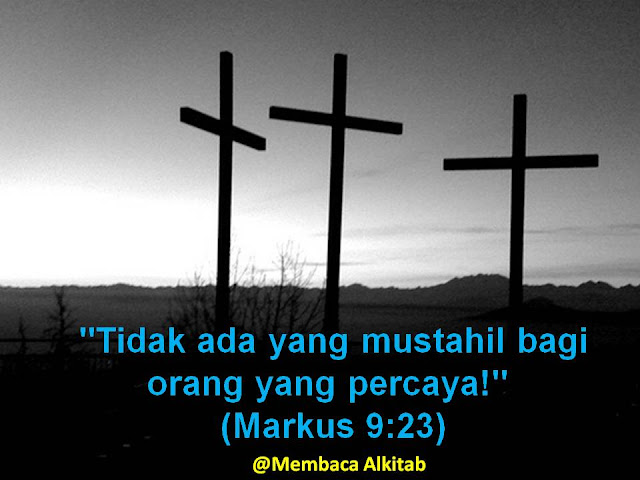 MARKUS 9 : 23 - AYAT-AYAT EMAS ALKITAB