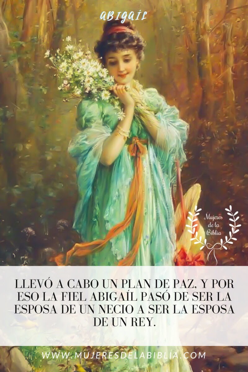 Abigaíl - Mujer de la Biblia - MUJERES DE LA BIBLIA