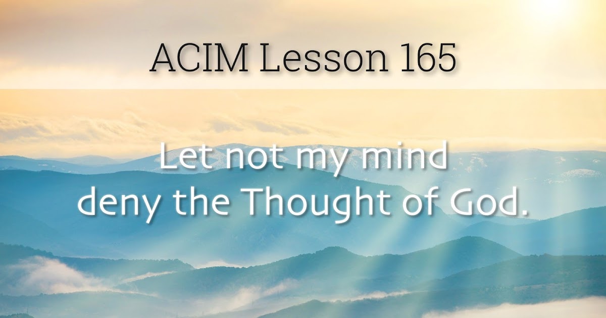 Miracle Life: ACIM Workbook Lesson 165