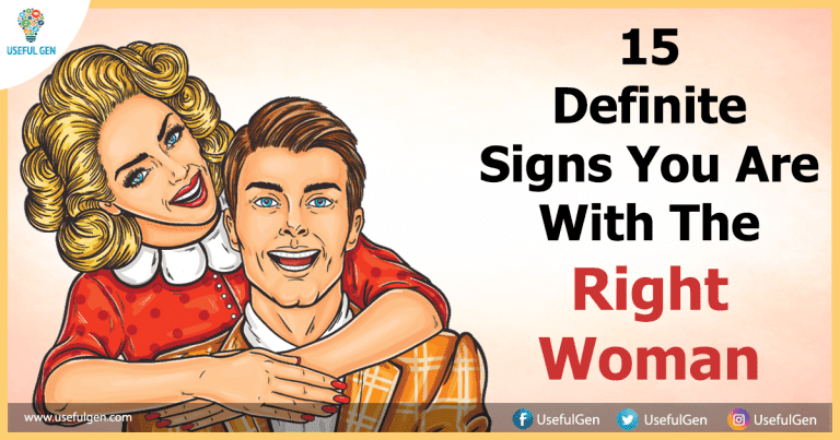 15 Definite Signs You Are With The Right Woman - Useful info