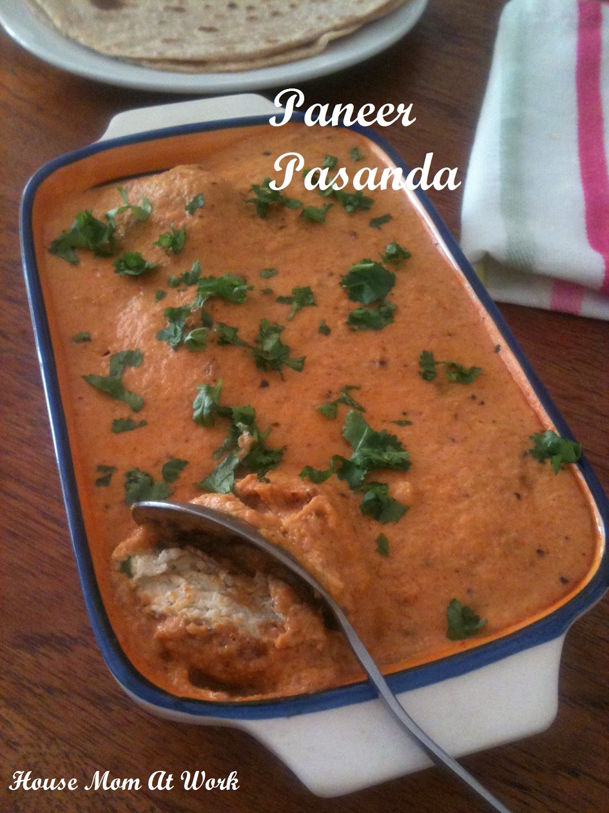 House Mom At Work: Paneer Pasanda - Paneer Recipes