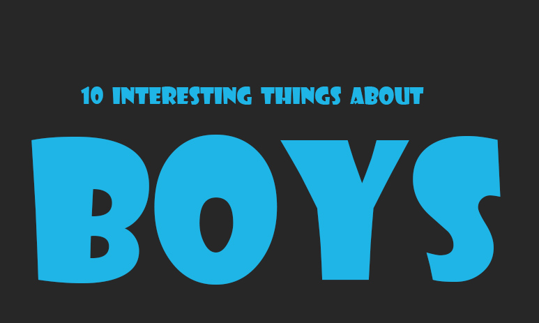10 interesting facts about boys - Interesting Things 77