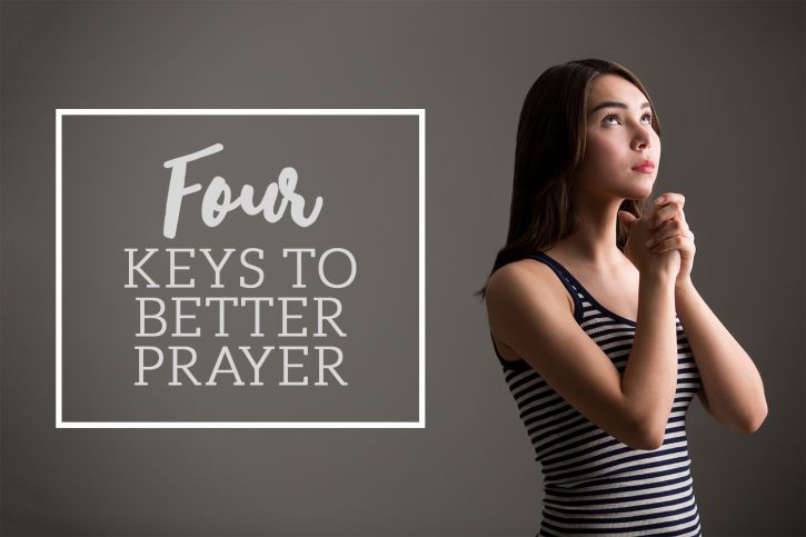 Sunshine : Four Keys to Better Prayers