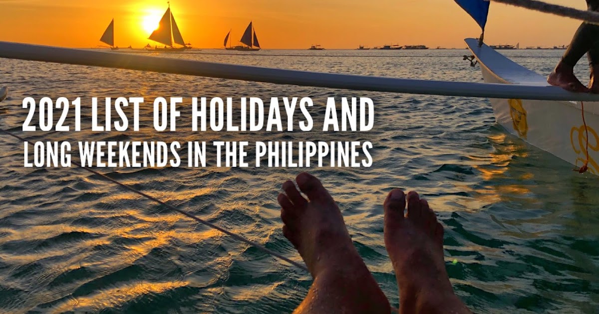 COMPLETE LIST: 2021 Regular, Special Non-Working Holidays, and Long ...