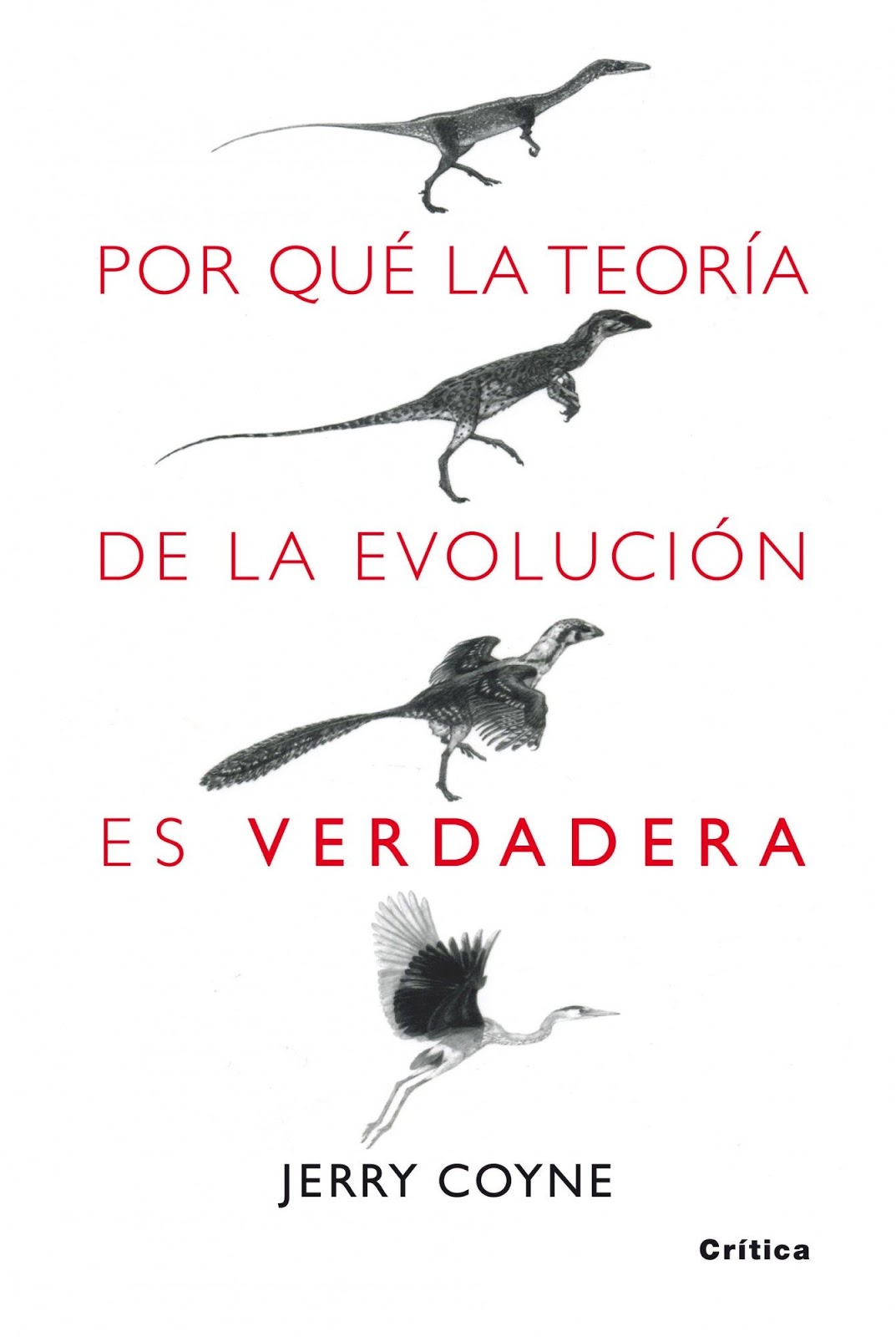 Por qué la teoría de la evolución es verdadera – Jerry A. Coyne | Free ...