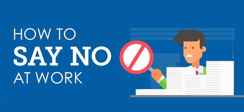 How To Respectfully Say No To Your Colleagues - #Infographic