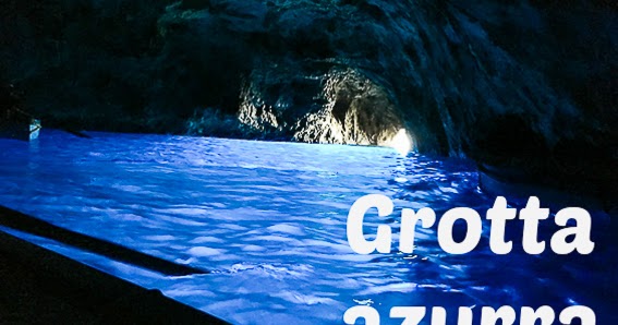 LA GRUTA AZUL, LA CUEVA MÁS FAMOSA DE CAPRI | Andén 27