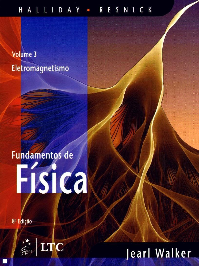 Fundamentos de Física 8ª Edição – Halliday Resnick Volume 3