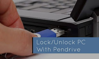 How to Lock and unlock your computer with a USB Pendrive ? - Hacking