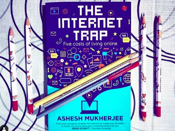 The Internet Trap: Five Costs of Living Online by Ashesh Mukherjee ~ Chevus' Read