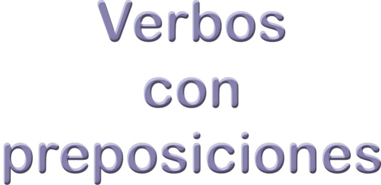 Gramática española: Verbos con preposiciones en español