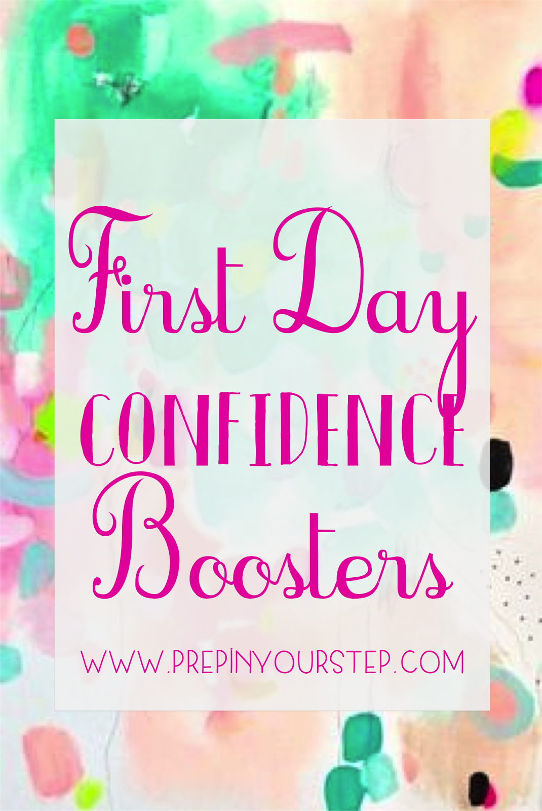 Prep In Your Step: First Day of School Confidence Boosters