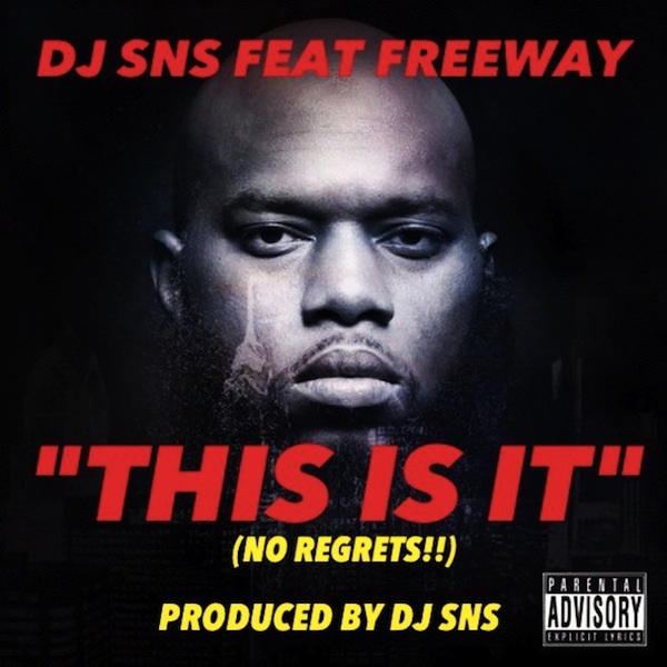 ROCKSMITH STORE OFFICIAL BLOG: DJ SNS Feat. Freeway "This Is It (Prod ...