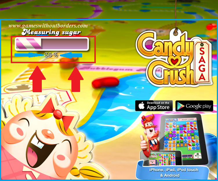 Games Without Borders: Candy Crush Saga - loading bar stuck on 35%