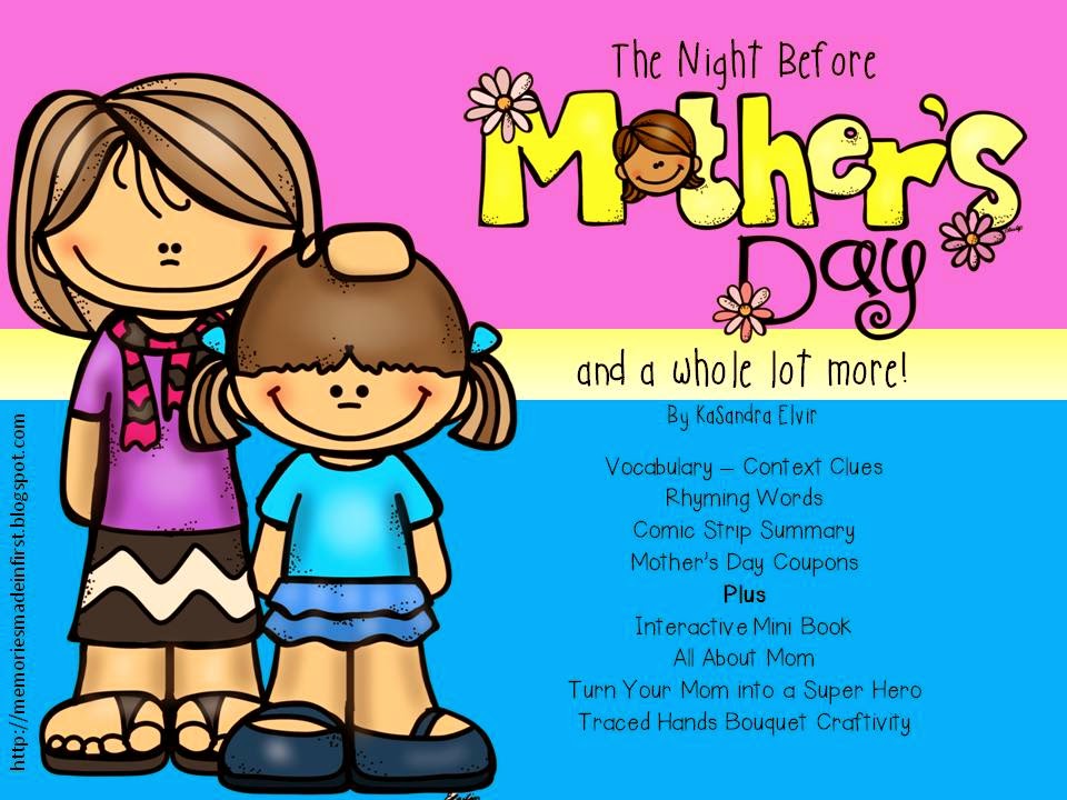Memories Made in First: The Night Before Mother's Day and More Mother's ...