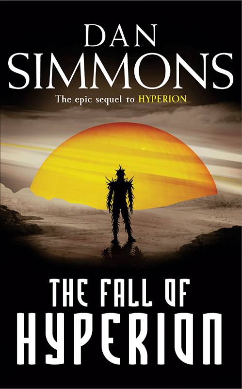 DREAMCATCHER: The Fall of Hyperion - Dan Simmons
