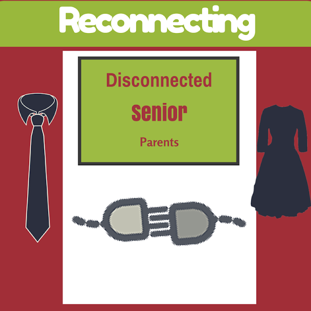 Ideas for Connecting Disconnected Senior Parents