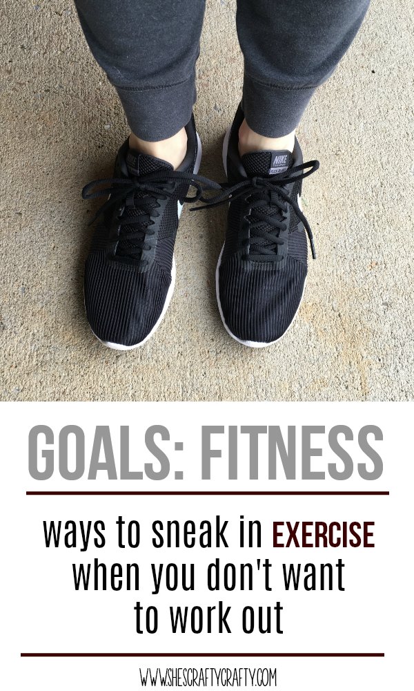 She's Crafty: Sneaky ways to fit exercise into your day