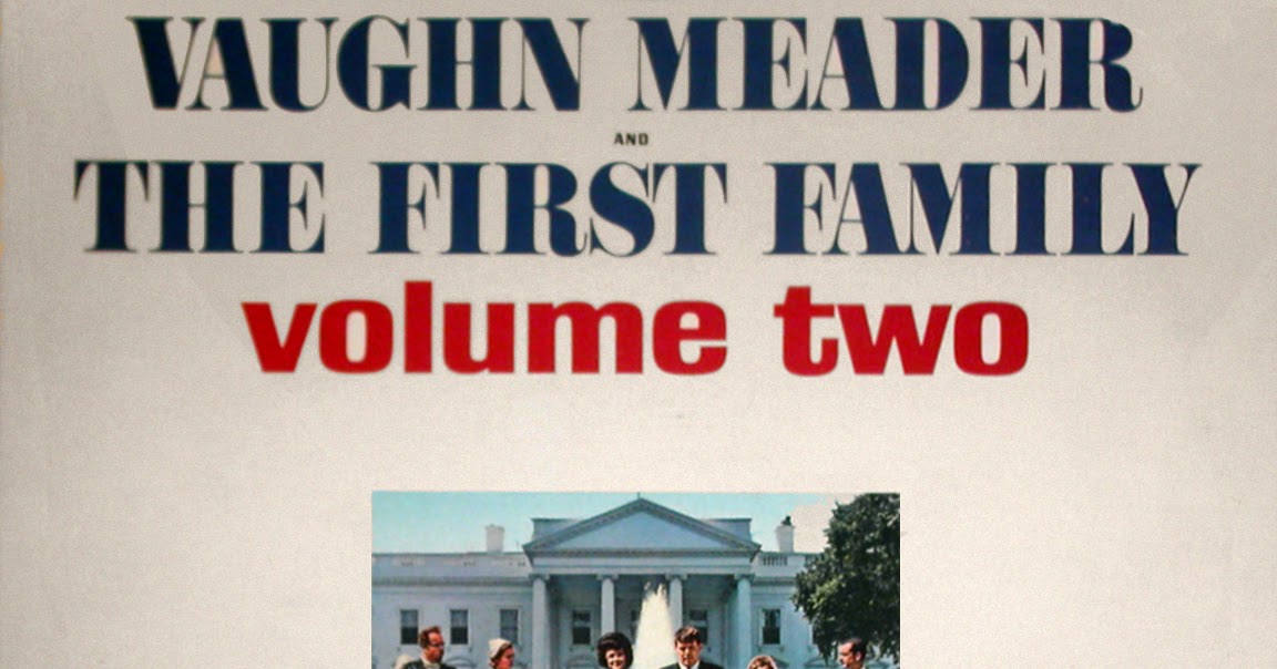 Vintage Stand-up Comedy: Vaughn Meader - The First Family Volume 2 1962